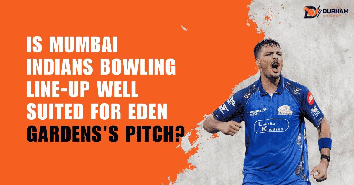 Is Mumbai Indians Bowling Line-up Well Suited for Eden Gardens’s Pitch?
